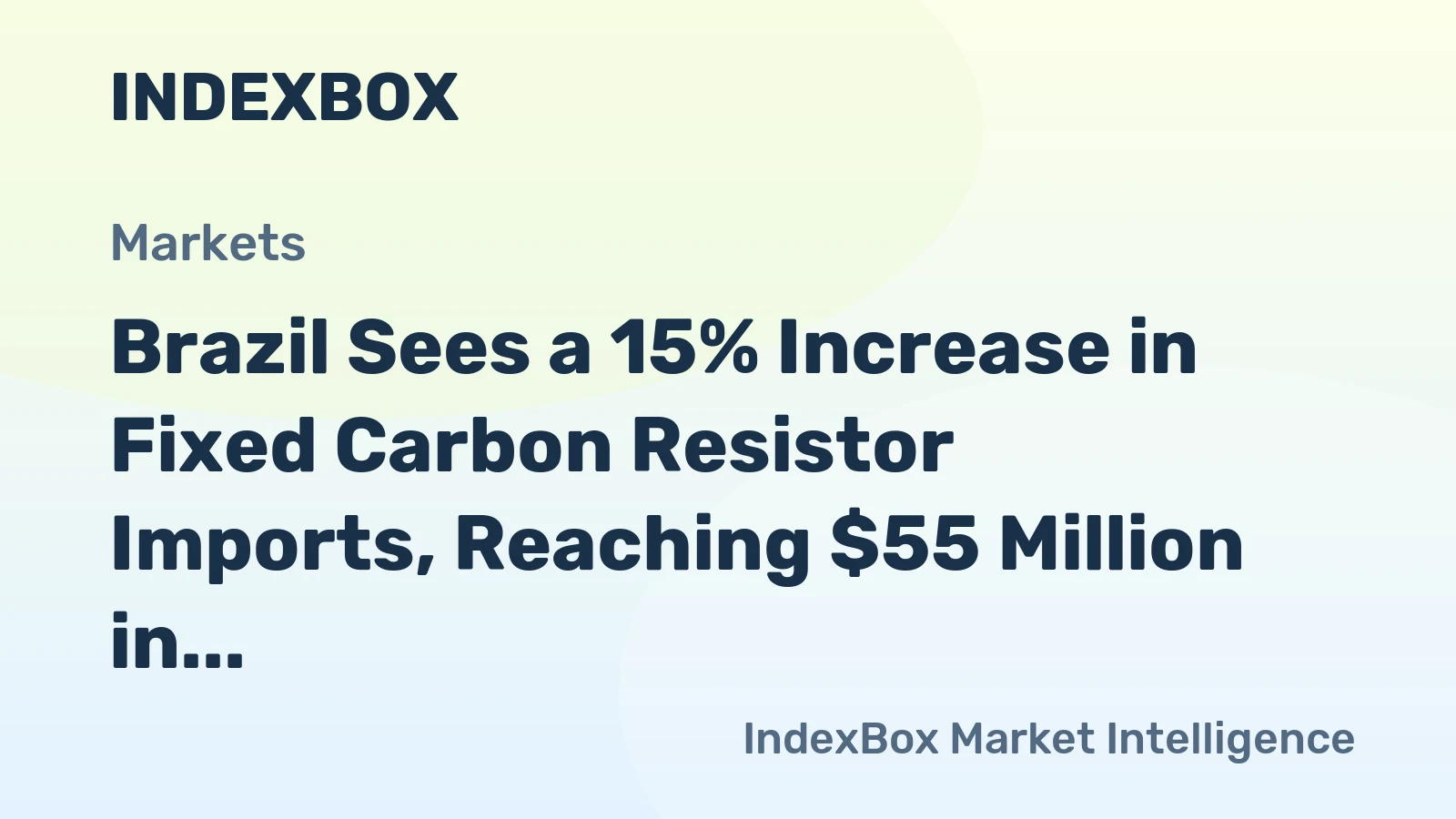 Brazil Sees a 15% Increase in Fixed Carbon Resistor Imports, Reaching $55 Million in 2024