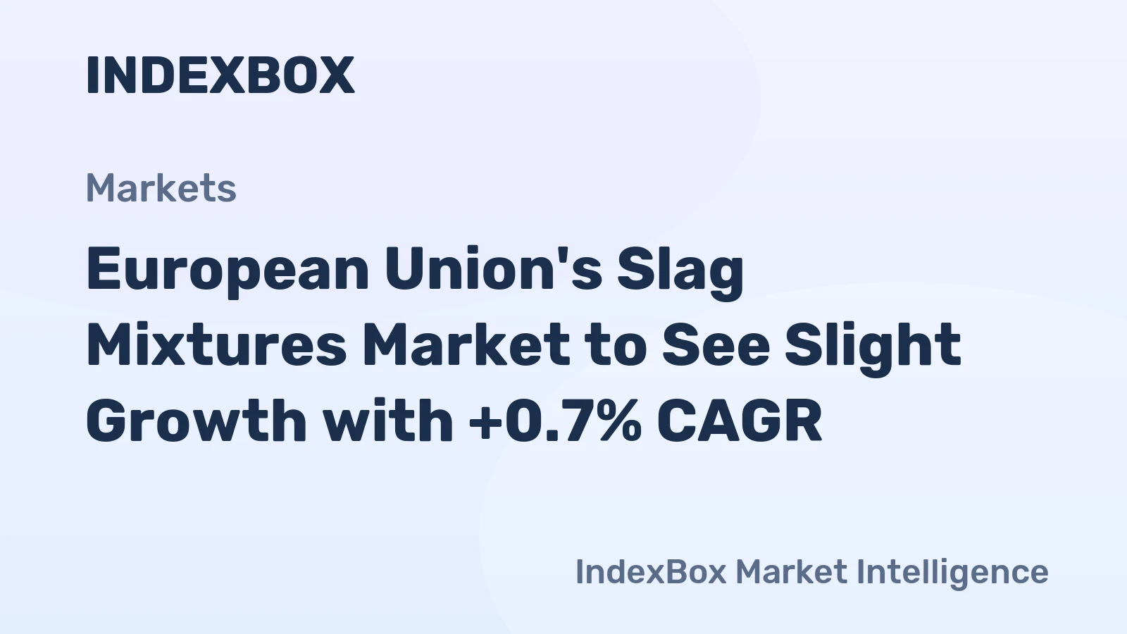 European Union's Slag Mixtures Market to See Slight Growth with +0.7% CAGR