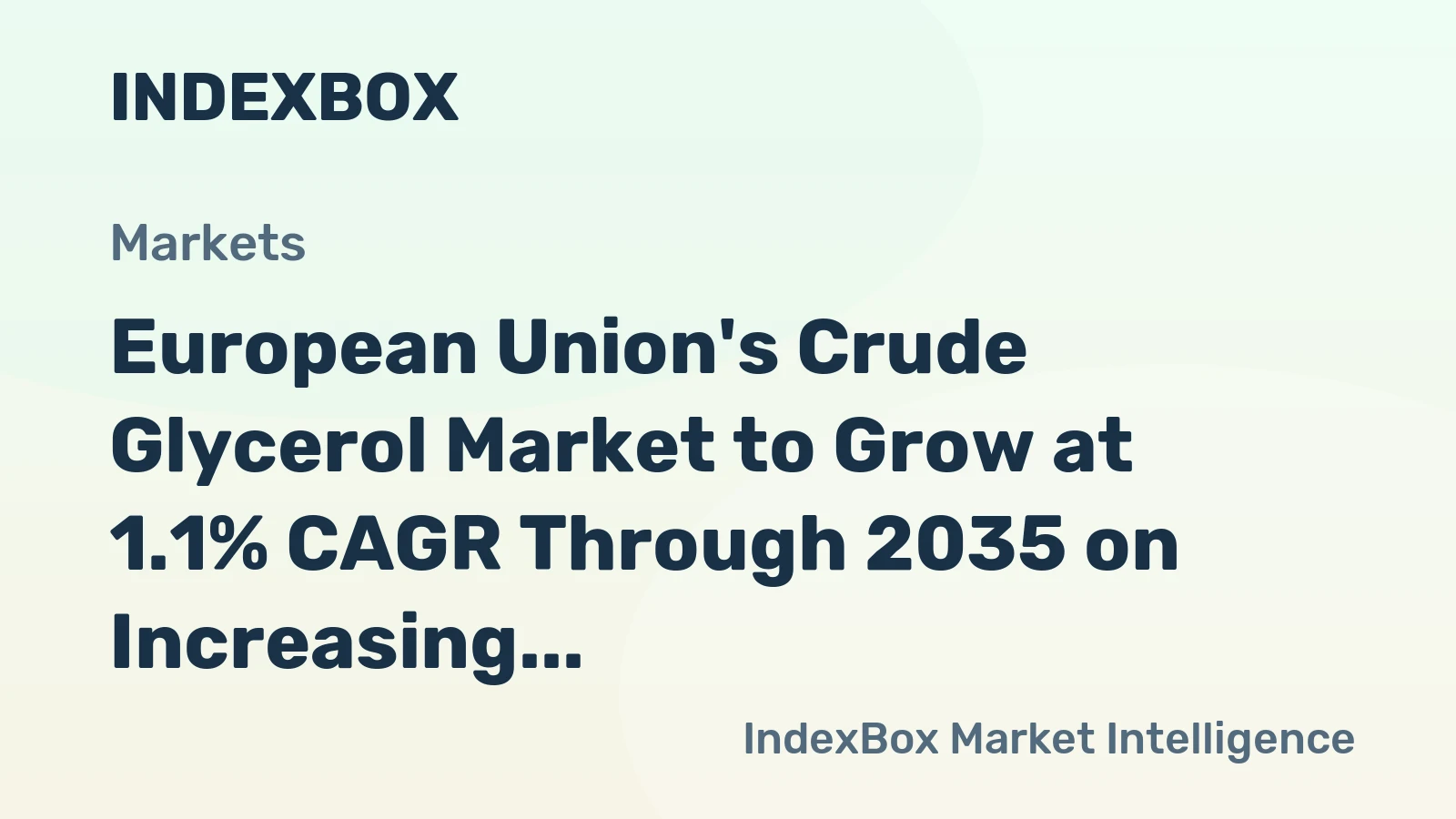 European Union's Crude Glycerol Market to Grow at 1.1% CAGR Through 2035 on Increasing Demand