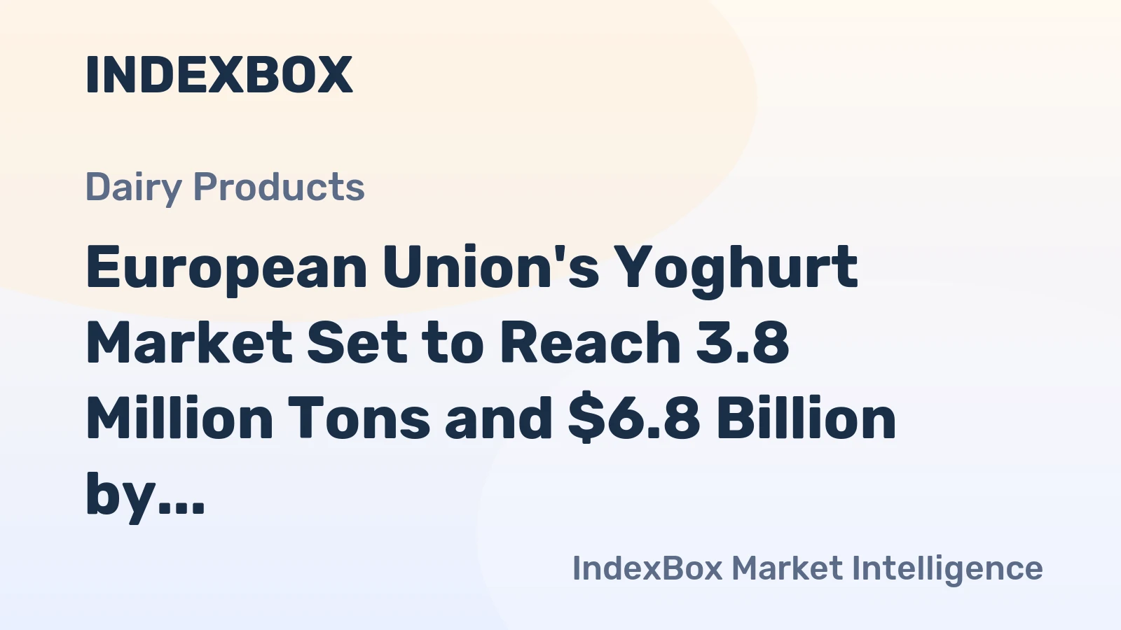 European Union's Yoghurt Market Set to Reach 3.8 Million Tons and $6.8 Billion by 2035