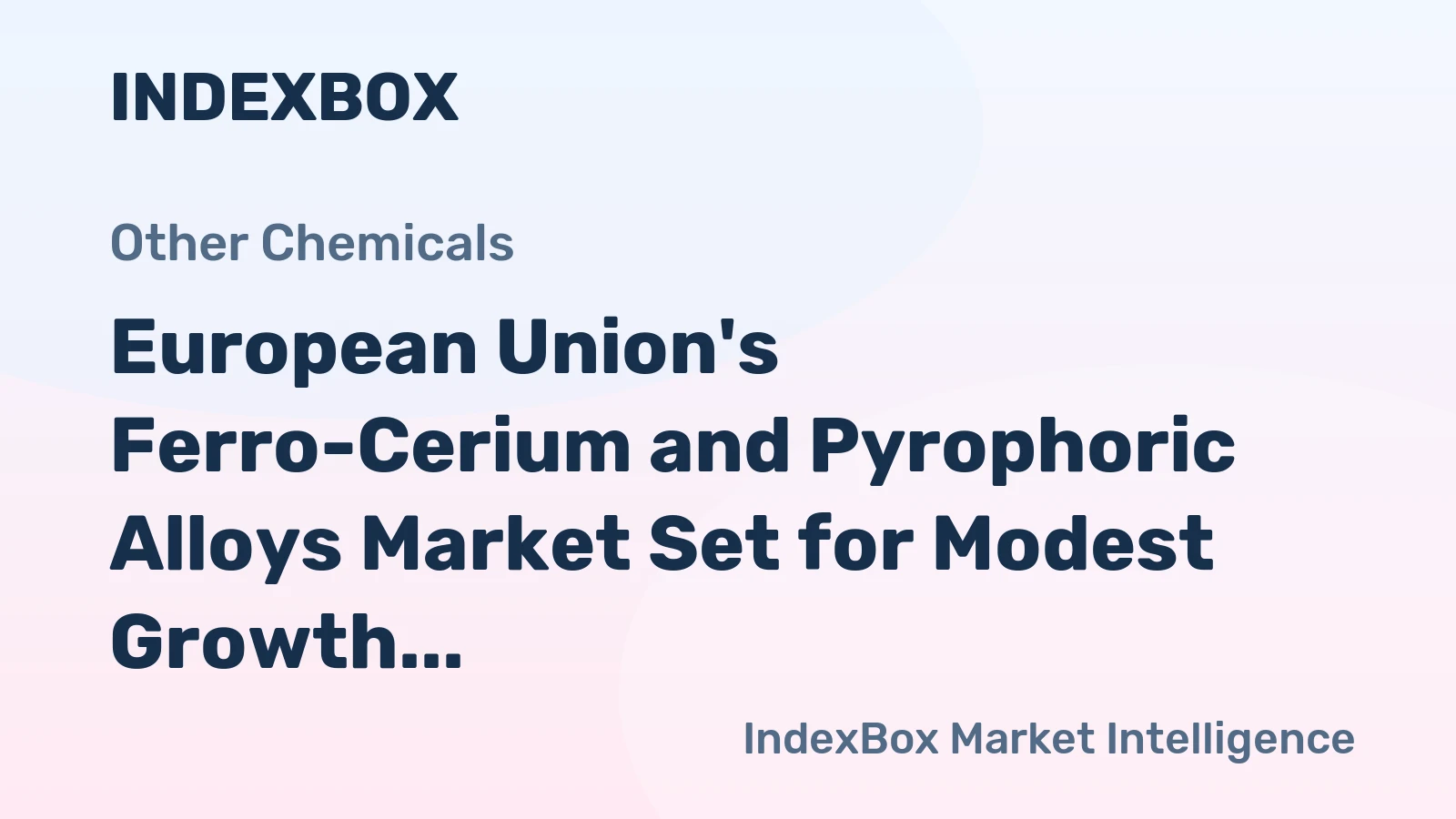European Union's Ferro-Cerium and Pyrophoric Alloys Market Set for Modest Growth With a 1% CAGR Through 2035