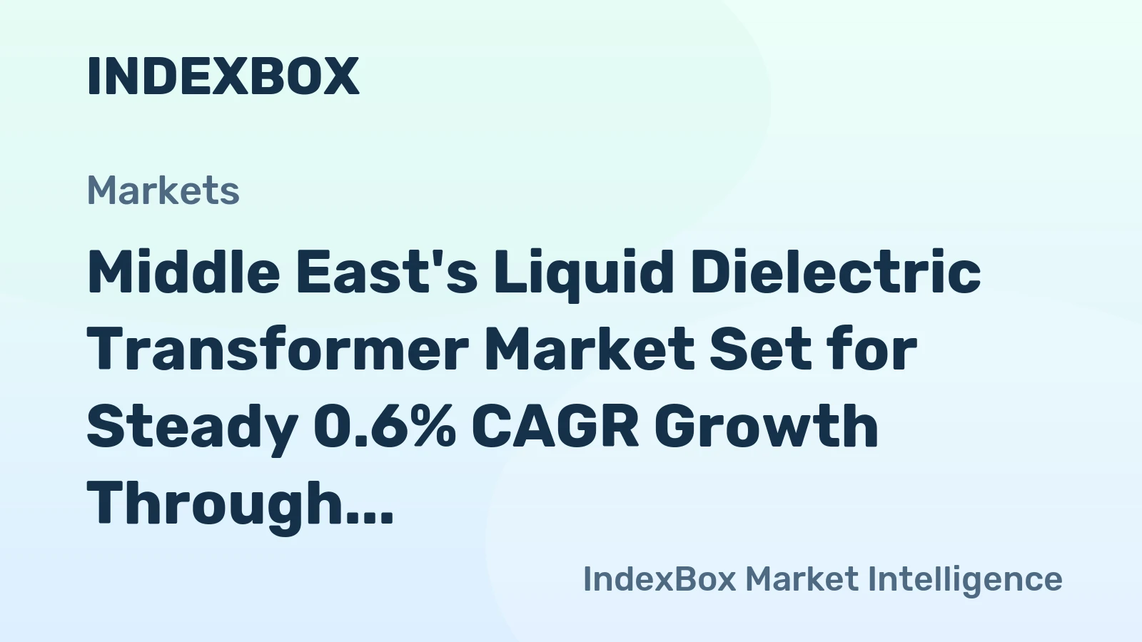 Middle East's Liquid Dielectric Transformer Market Set for Steady 0.6% CAGR Growth Through 2035