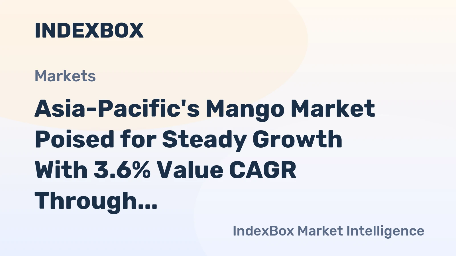 Asia-Pacific's Mango Market Poised for Steady Growth With 3.6% Value CAGR Through 2035