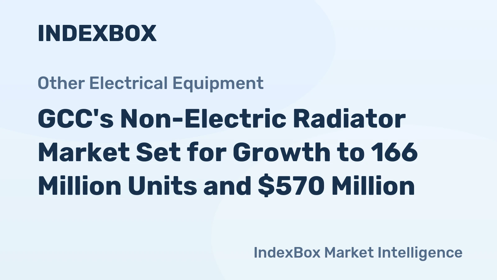 GCC's Non-Electric Radiator Market Set for Growth to 166 Million Units and $570 Million
