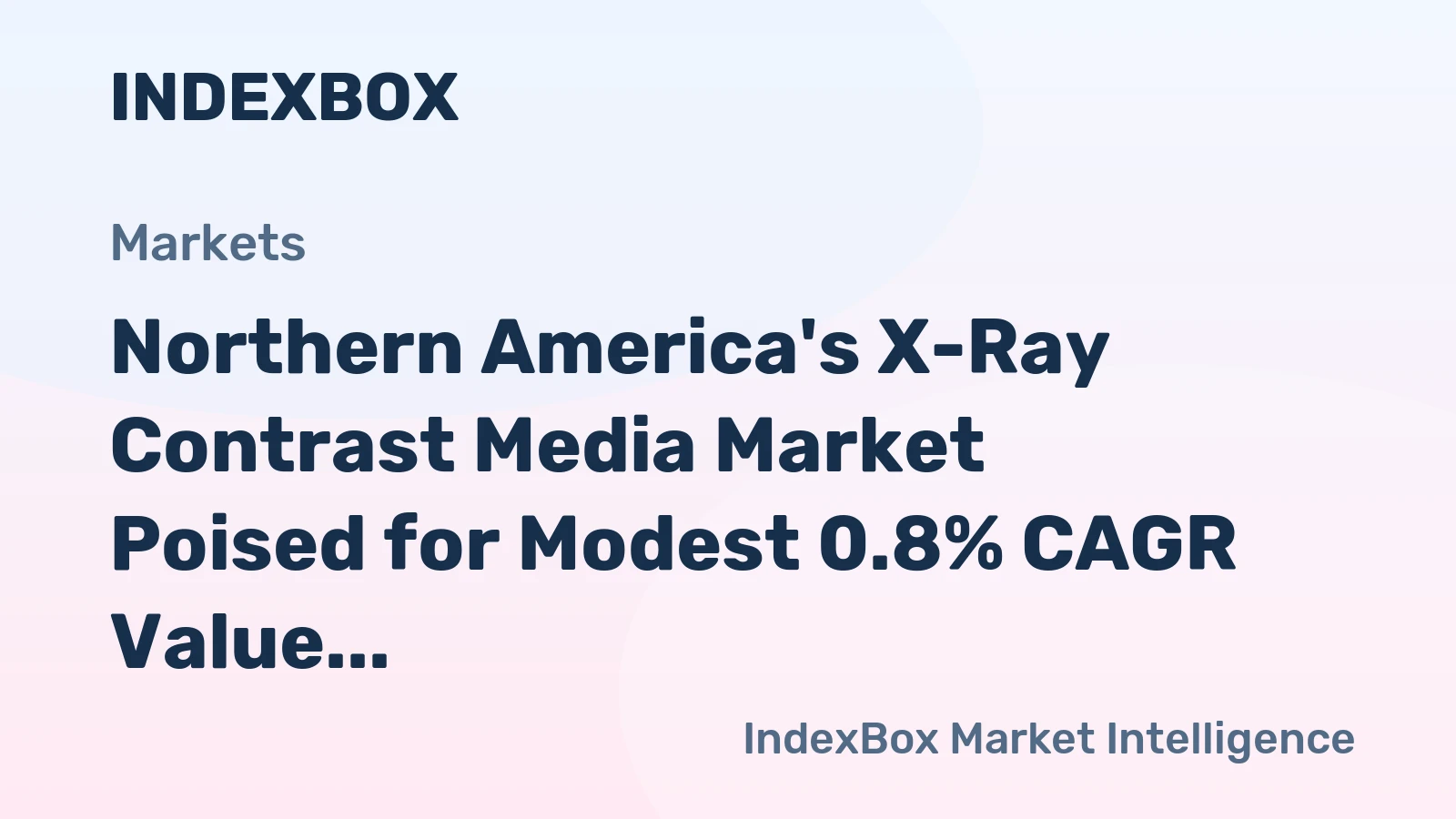 Northern America's X-Ray Contrast Media Market Poised for Modest 0.8% CAGR Value Growth