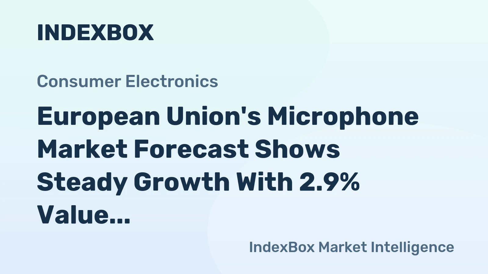 European Union's Microphone Market Forecast Shows Steady Growth With 2.9% Value CAGR Through 2035
