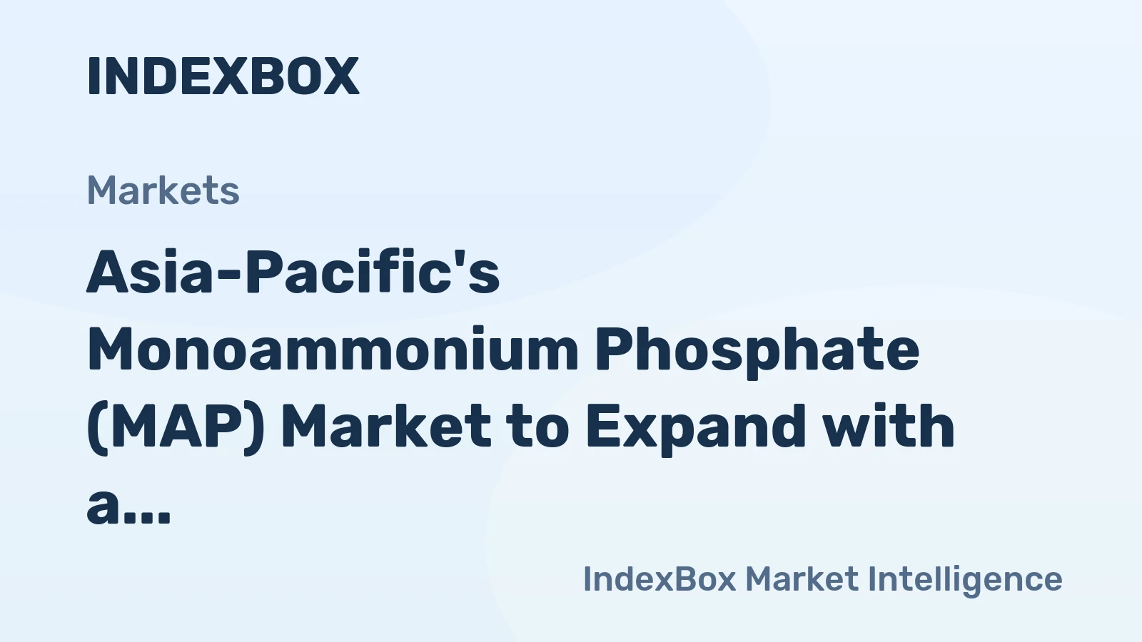 Asia-Pacific's Monoammonium Phosphate (MAP) Market to Expand with a CAGR of +0.3% from 2024 to 2035