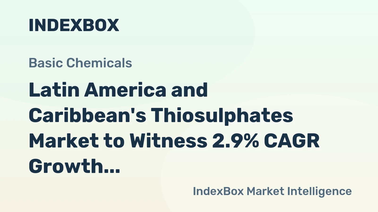 Latin America and Caribbean's Thiosulphates Market to Witness 2.9% CAGR Growth from 2024 to 2035