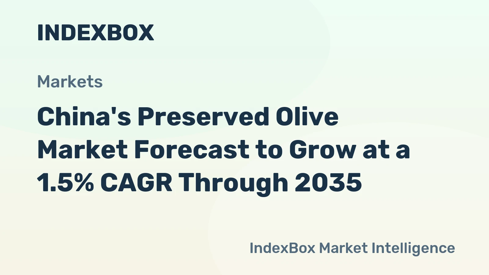 China's Preserved Olive Market Forecast to Grow at a 1.5% CAGR Through 2035