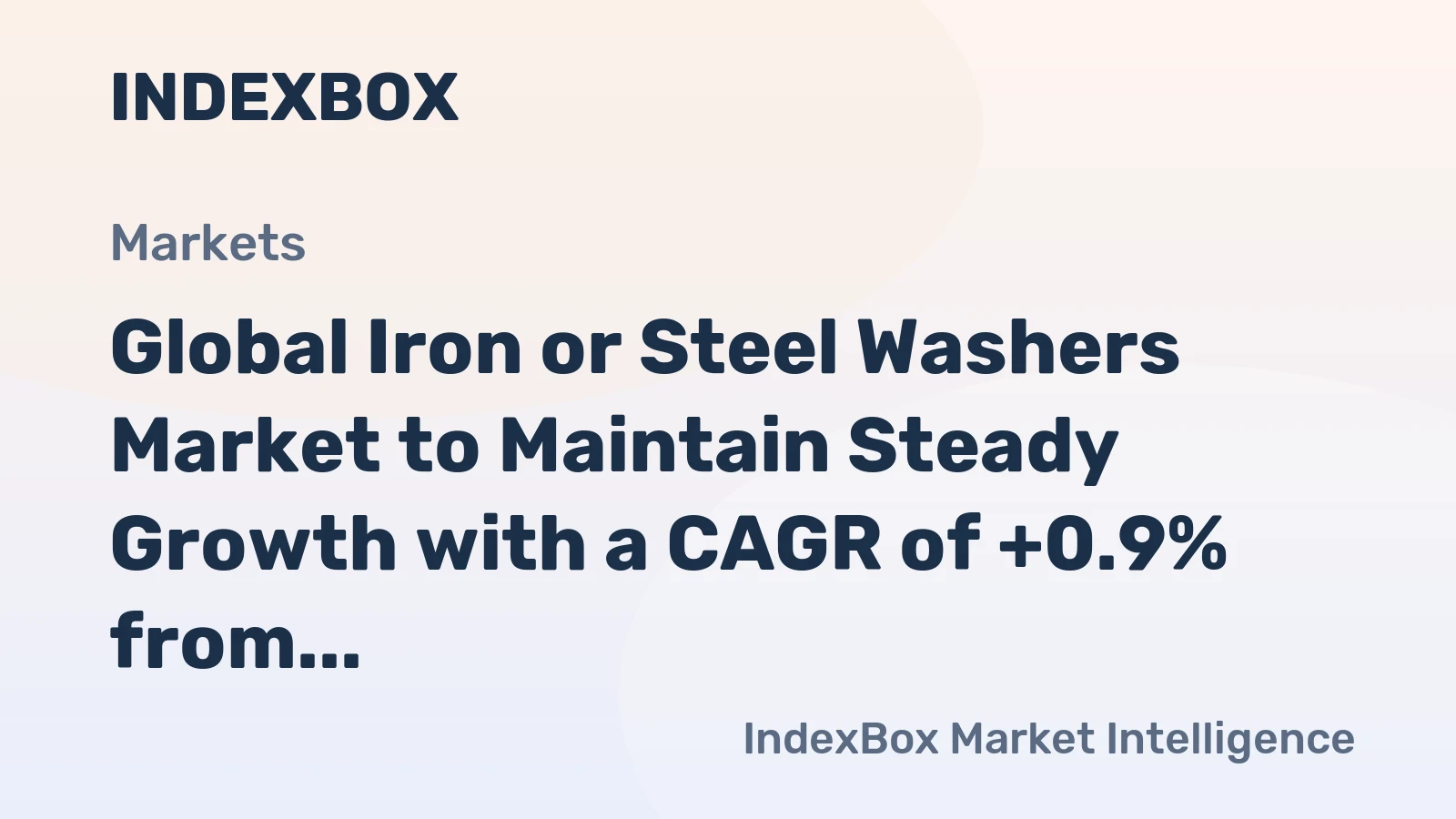Global Iron or Steel Washers Market to Maintain Steady Growth with a CAGR of +0.9% from 2024 to 2035