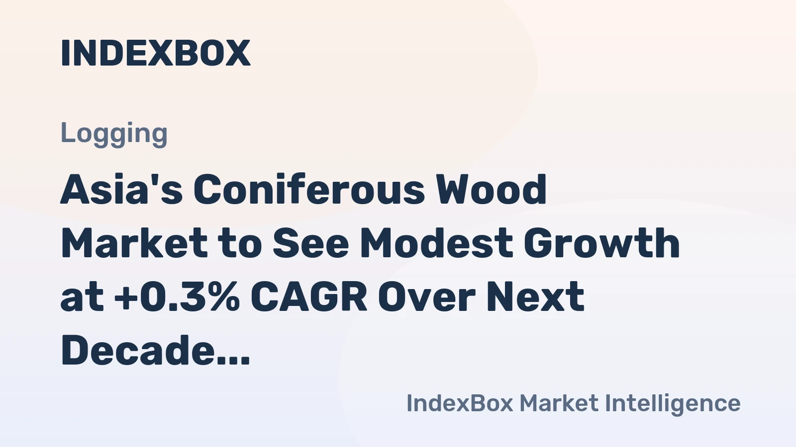 Asia's Coniferous Wood Market to See Modest Growth at +0.3% CAGR Over Next Decade