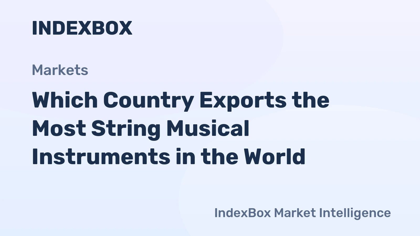 Which Country Exports the Most String Musical Instruments in the World?