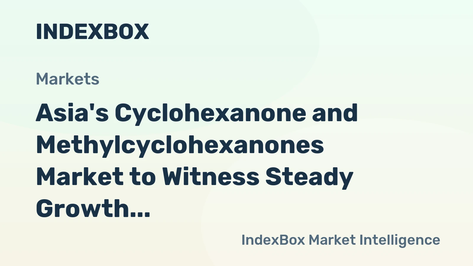 Asia's Cyclohexanone and Methylcyclohexanones Market to Witness Steady Growth with +1.0% CAGR until 2035