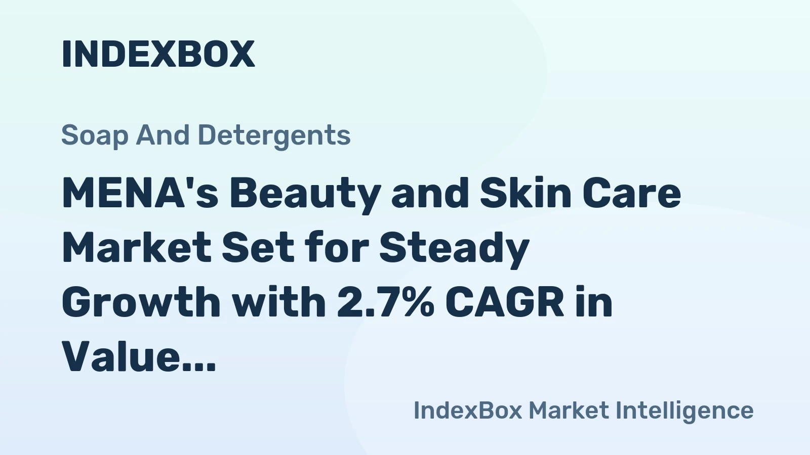 MENA's Beauty and Skin Care Market Set for Steady Growth with 2.7% CAGR in Value