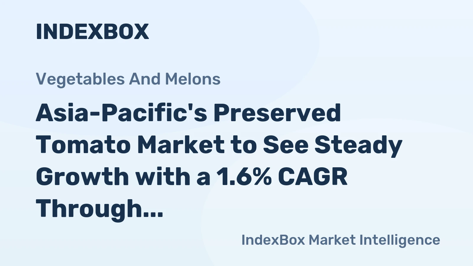 Asia-Pacific's Preserved Tomato Market to See Steady Growth with a 1.6% CAGR Through 2035