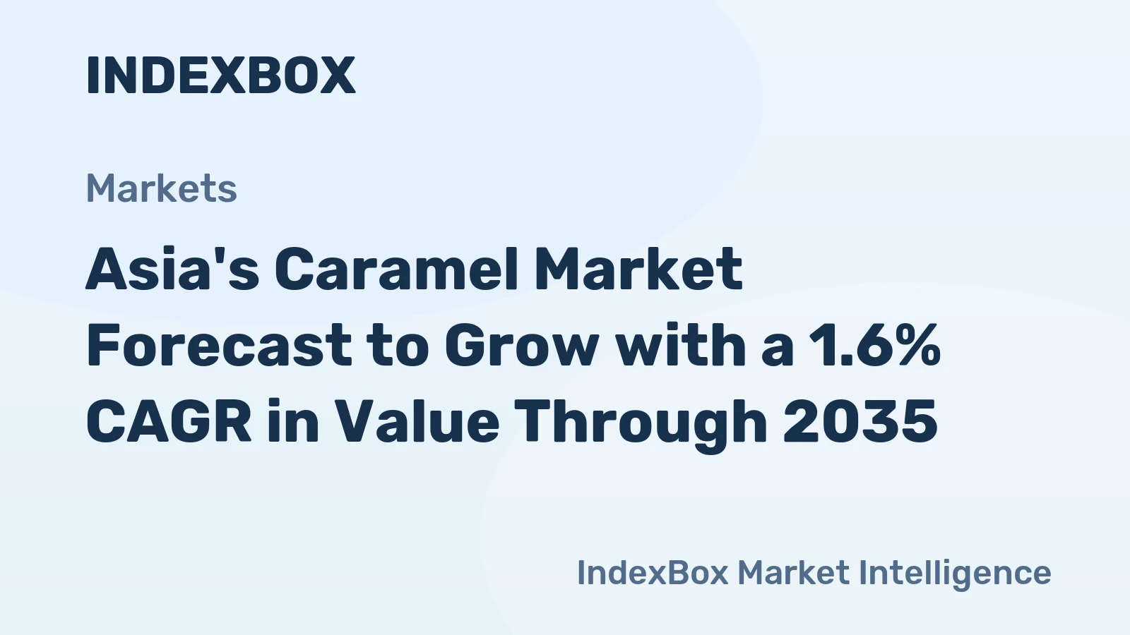 Asia's Caramel Market Forecast to Grow with a 1.6% CAGR in Value Through 2035