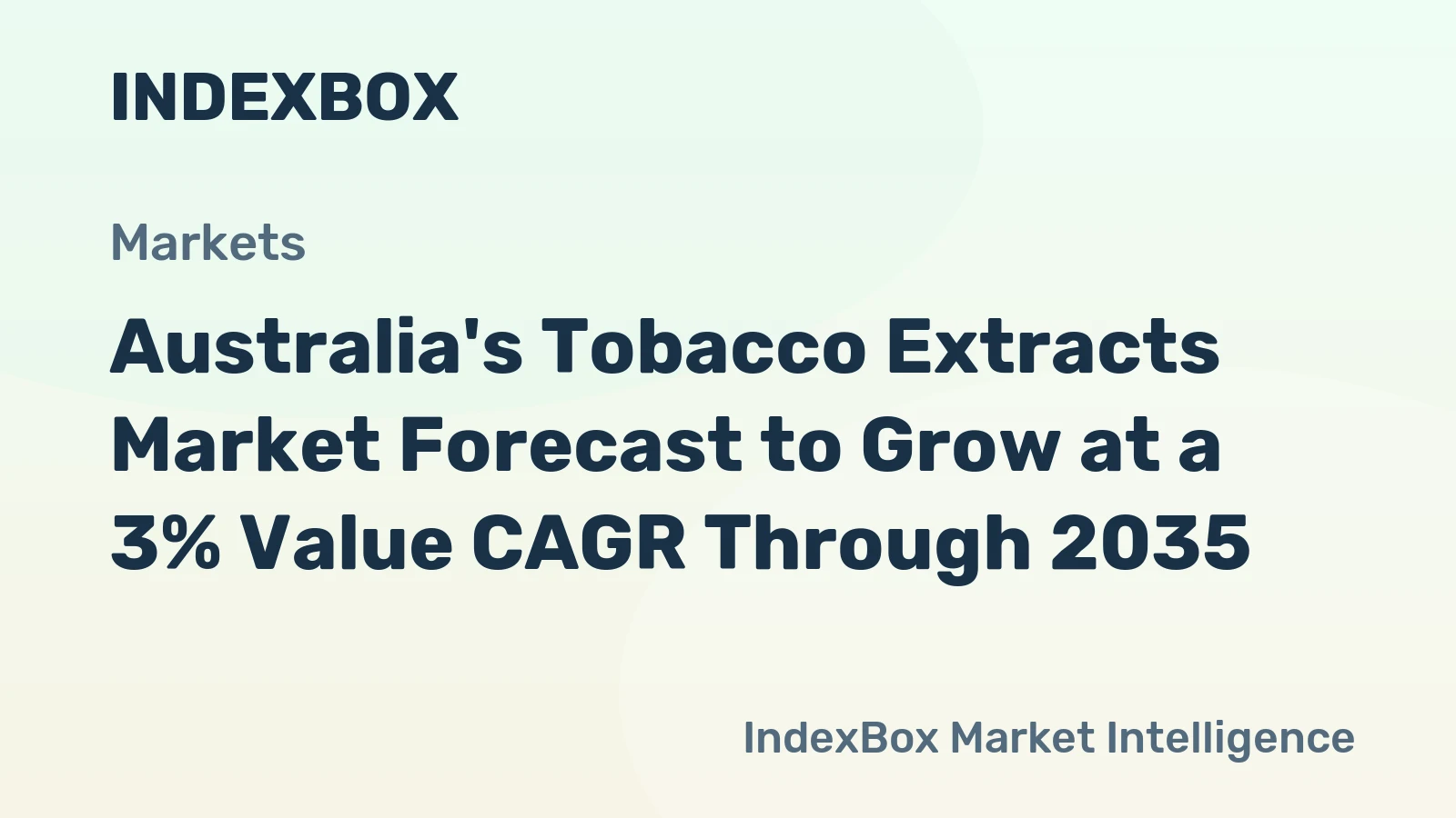 Australia's Tobacco Extracts Market Forecast to Grow at a 3% Value CAGR Through 2035