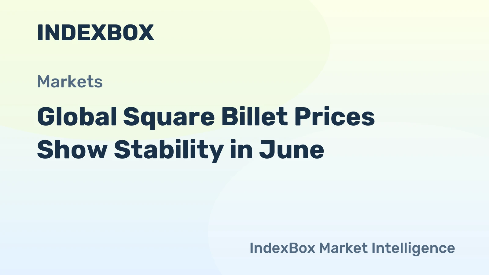 Global Square Billet Prices Show Stability in June