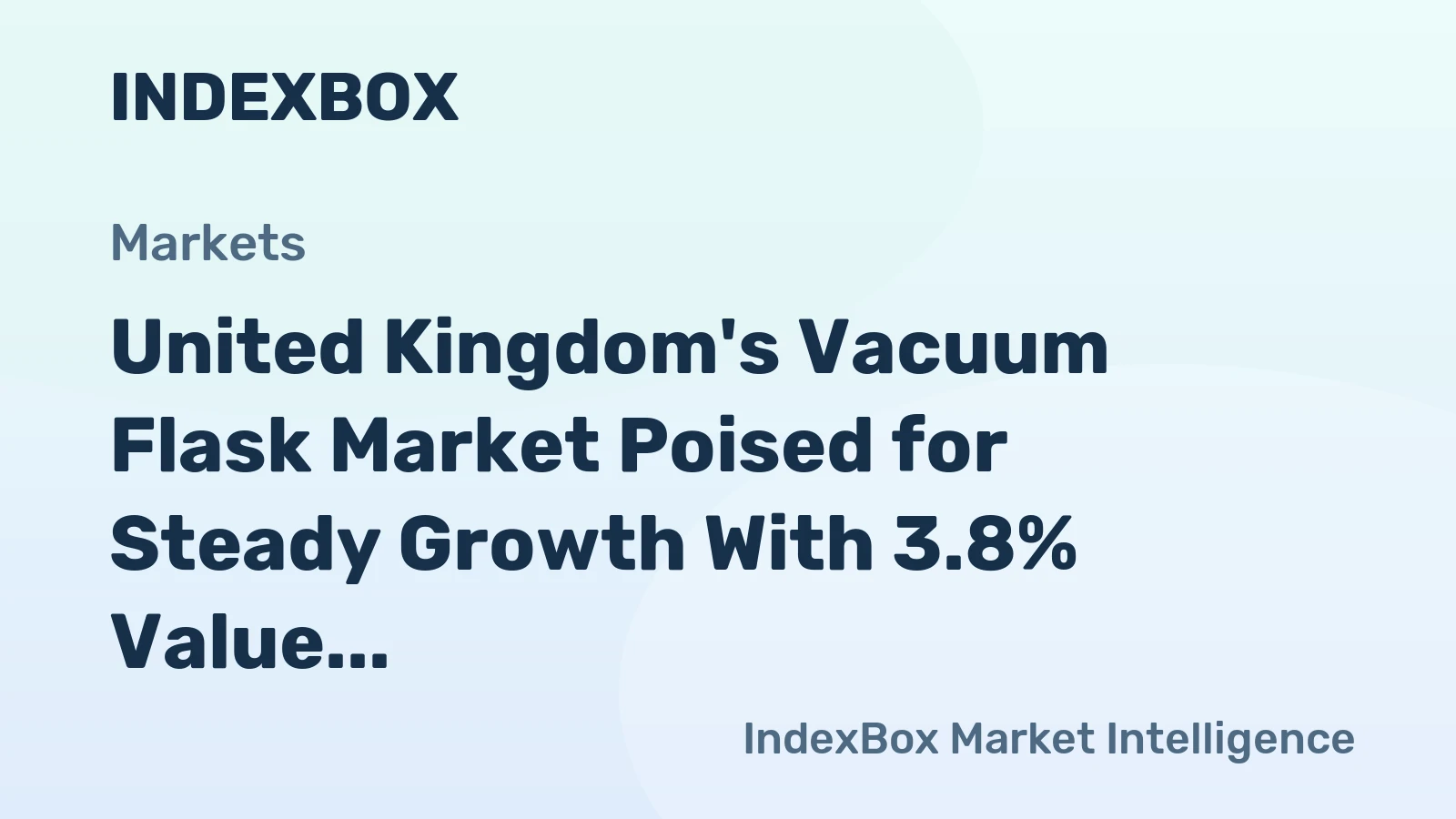 United Kingdom's Vacuum Flask Market Poised for Steady Growth With 3.8% Value CAGR Through 2035