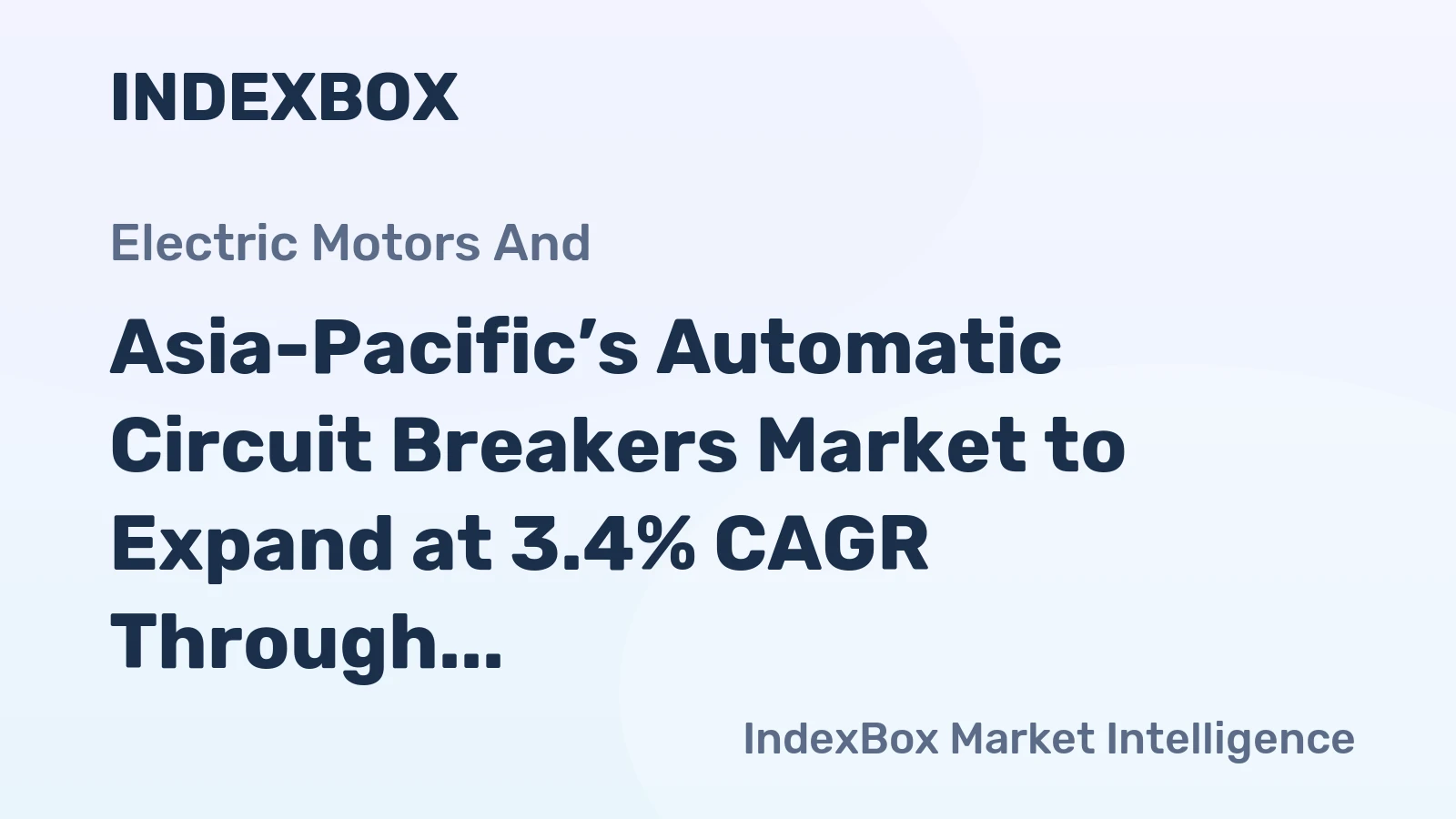 Asia-Pacific’s Automatic Circuit Breakers Market to Expand at 3.4% CAGR Through 2035