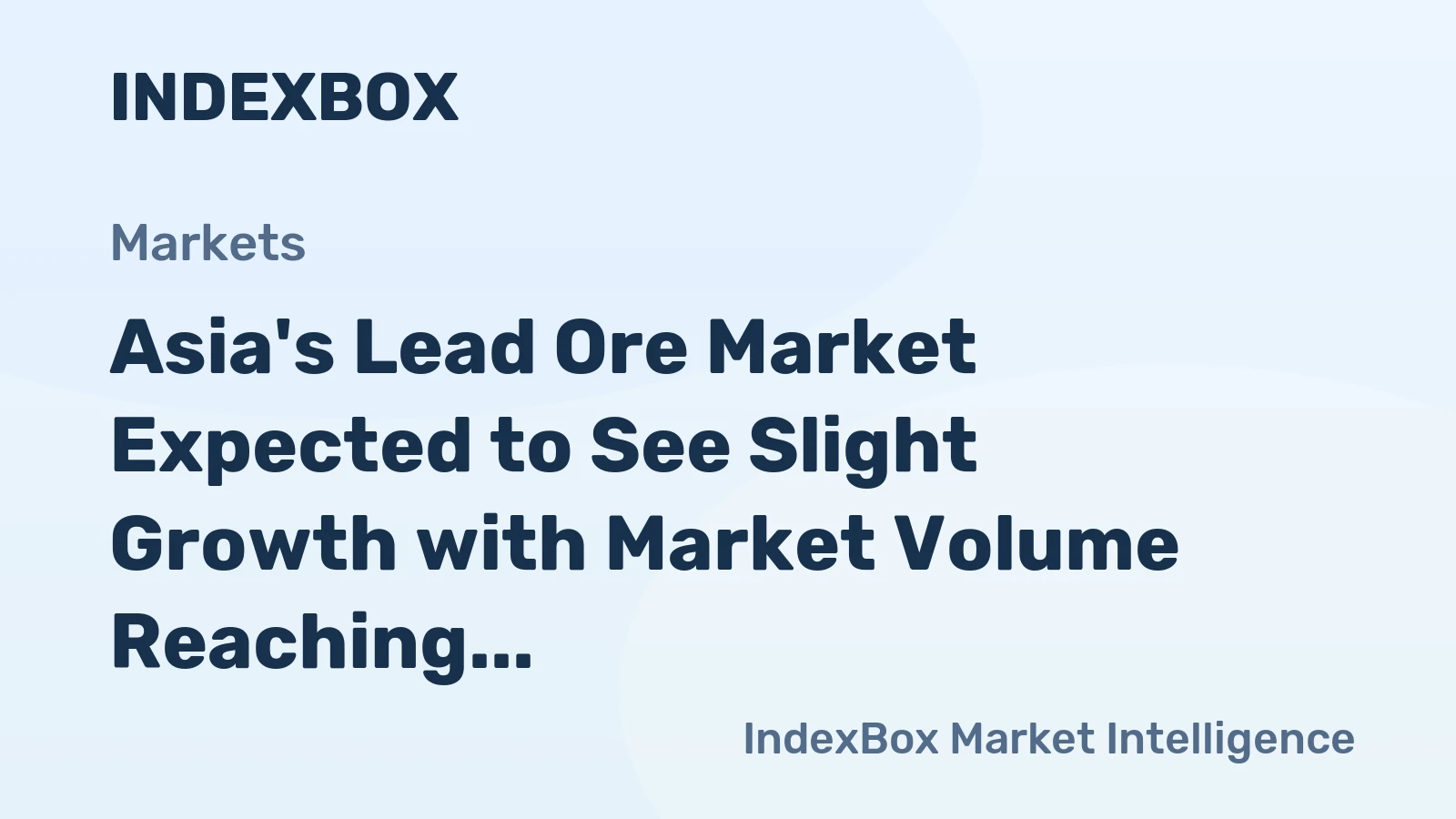 Asia's Lead Ore Market Expected to See Slight Growth with Market Volume Reaching 9.1M Tons and Market Value at $15.3B by 2035
