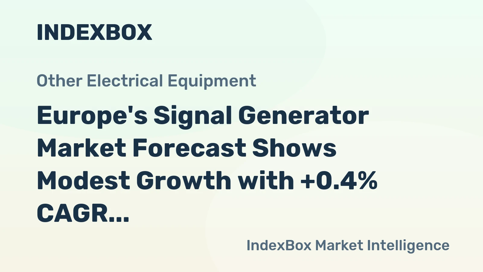 Europe's Signal Generator Market Forecast Shows Modest Growth with +0.4% CAGR Through 2035