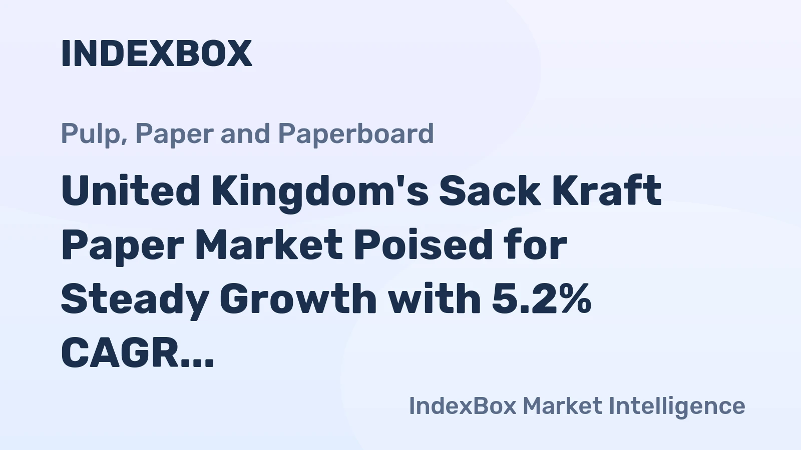 United Kingdom's Sack Kraft Paper Market Poised for Steady Growth with 5.2% CAGR in Value Through 2035