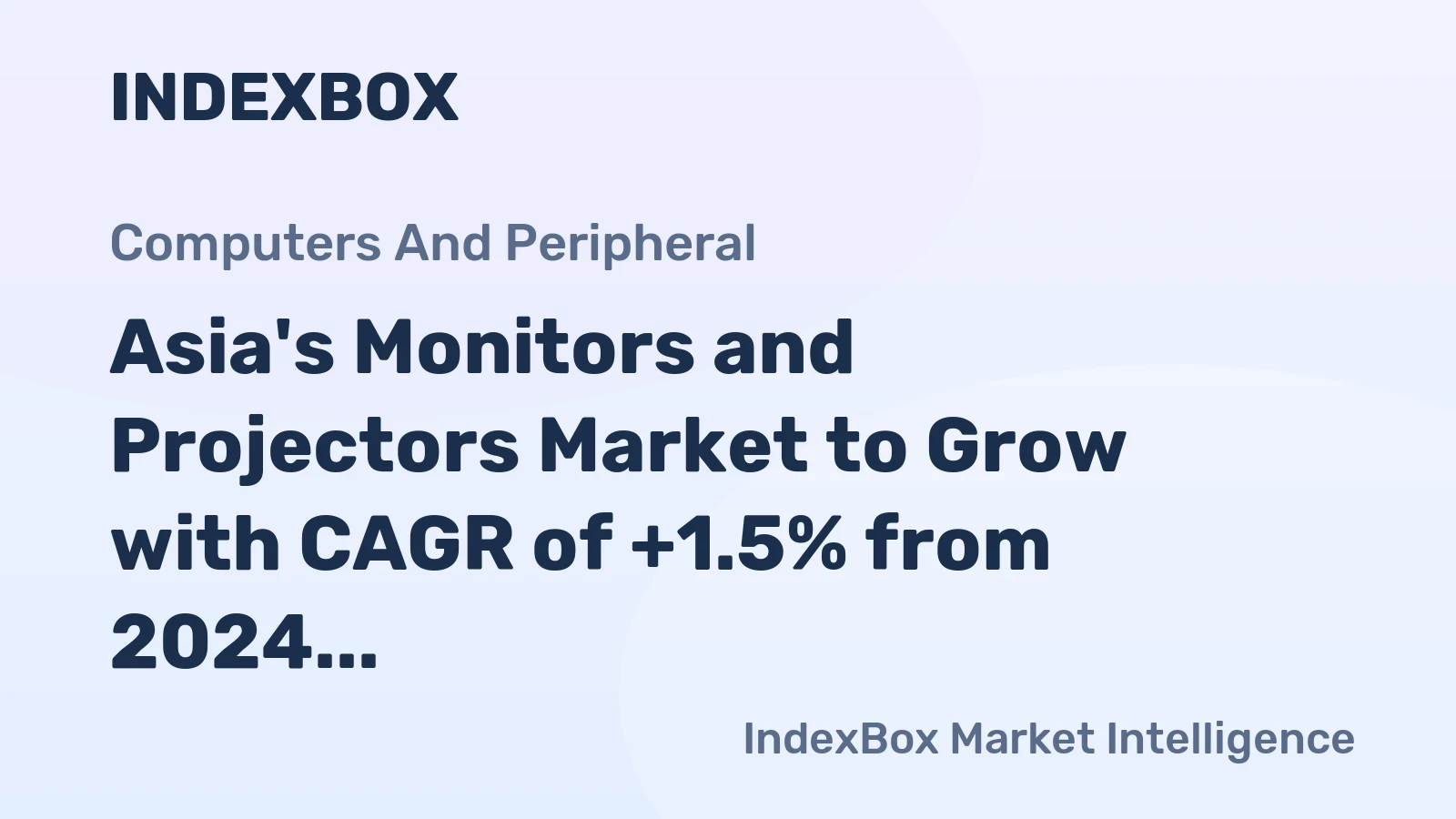Asia's Monitors and Projectors Market to Grow with CAGR of +1.5% from 2024 to 2035