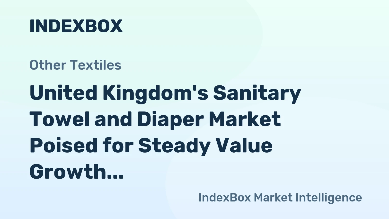United Kingdom's Sanitary Towel and Diaper Market Poised for Steady Value Growth at 1.8% CAGR