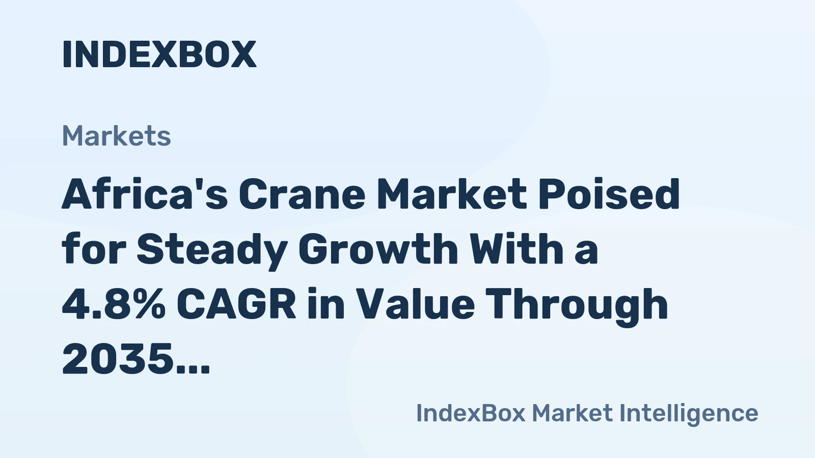 Africa's Crane Market Poised for Steady Growth With a 4.8% CAGR in Value Through 2035