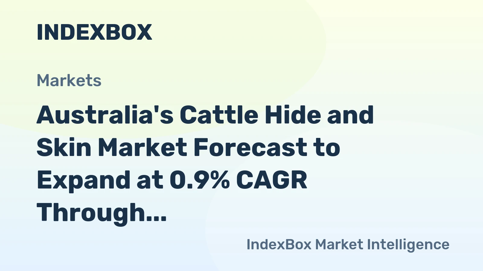Australia's Cattle Hide and Skin Market Forecast to Expand at 0.9% CAGR Through 2035