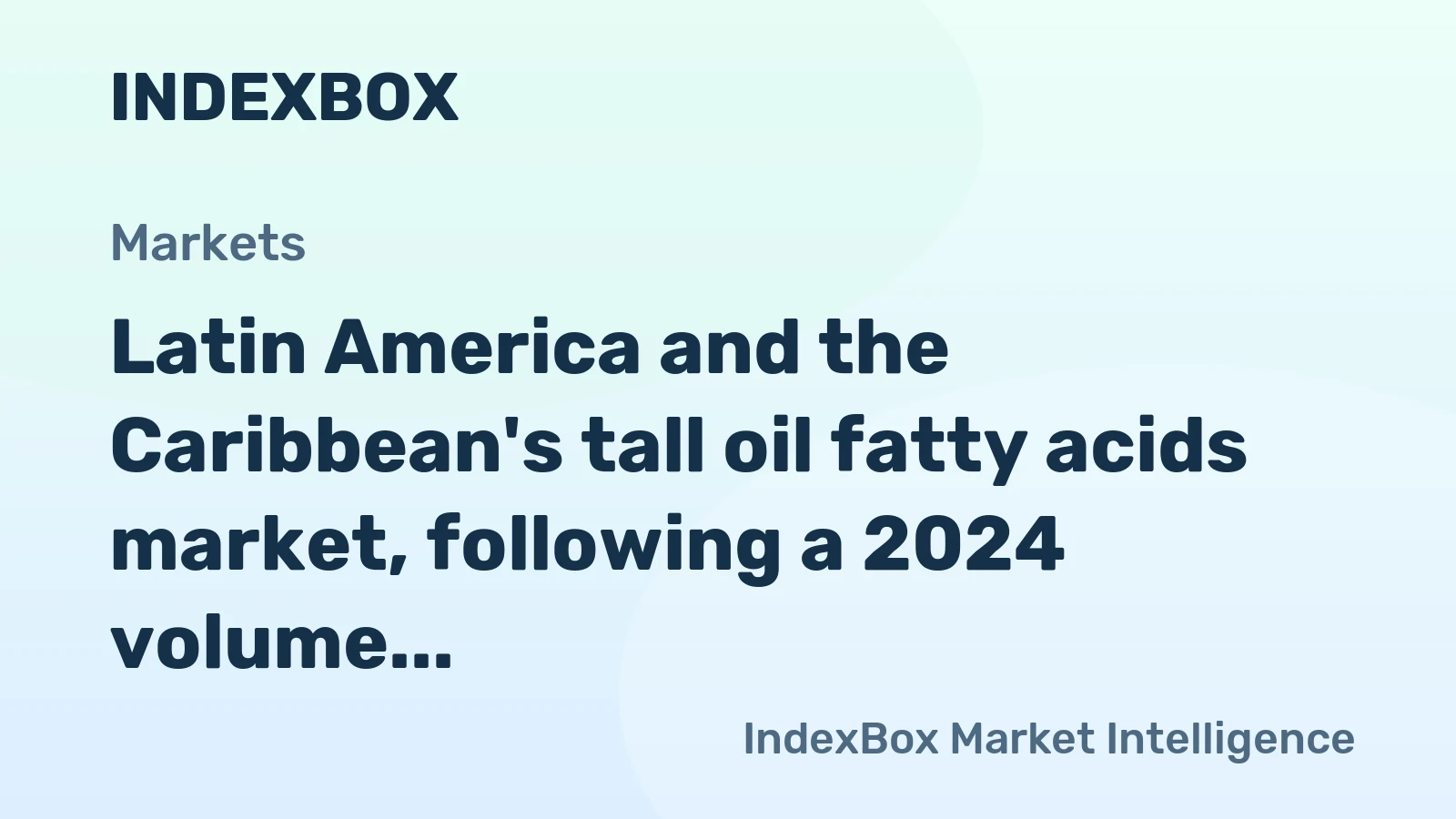 Latin America and the Caribbean's tall oil fatty acids market, following a 2024 volume of 7.2K tons and value of $12M, is forecast to grow to 8.5K tons and $15M by 2035.
