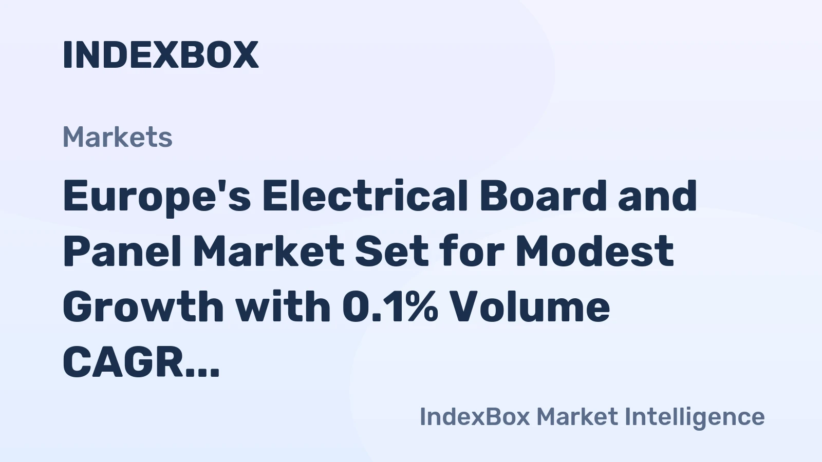 Europe's Electrical Board and Panel Market Set for Modest Growth with 0.1% Volume CAGR Through 2035
