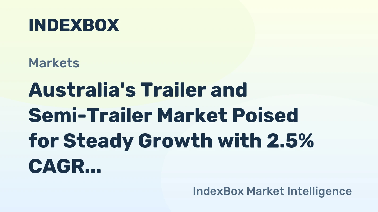Australia's Trailer and Semi-Trailer Market Poised for Steady Growth with 2.5% CAGR Through 2035