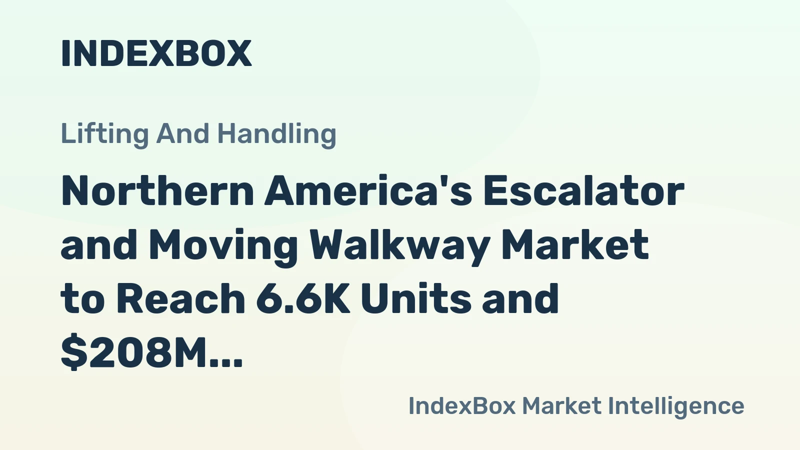 Northern America's Escalator and Moving Walkway Market to Reach 6.6K Units and $208M