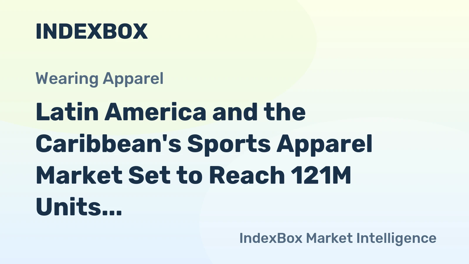 Latin America and the Caribbean's Sports Apparel Market Set to Reach 121M Units and $1.9B Value by 2035