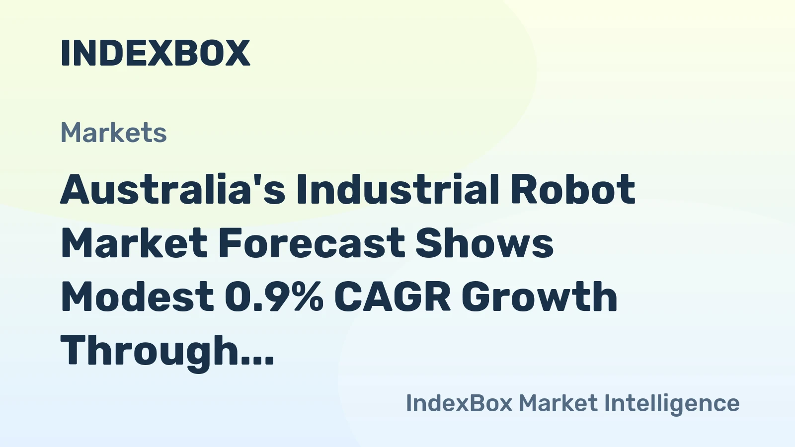 Australia's Industrial Robot Market Forecast Shows Modest 0.9% CAGR Growth Through 2035