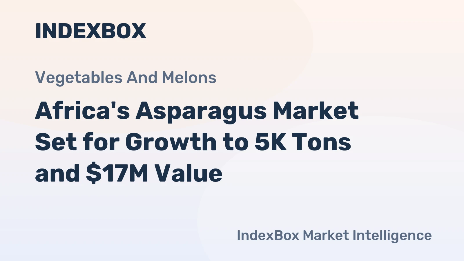 Africa's Asparagus Market Set for Growth to 5K Tons and $17M Value