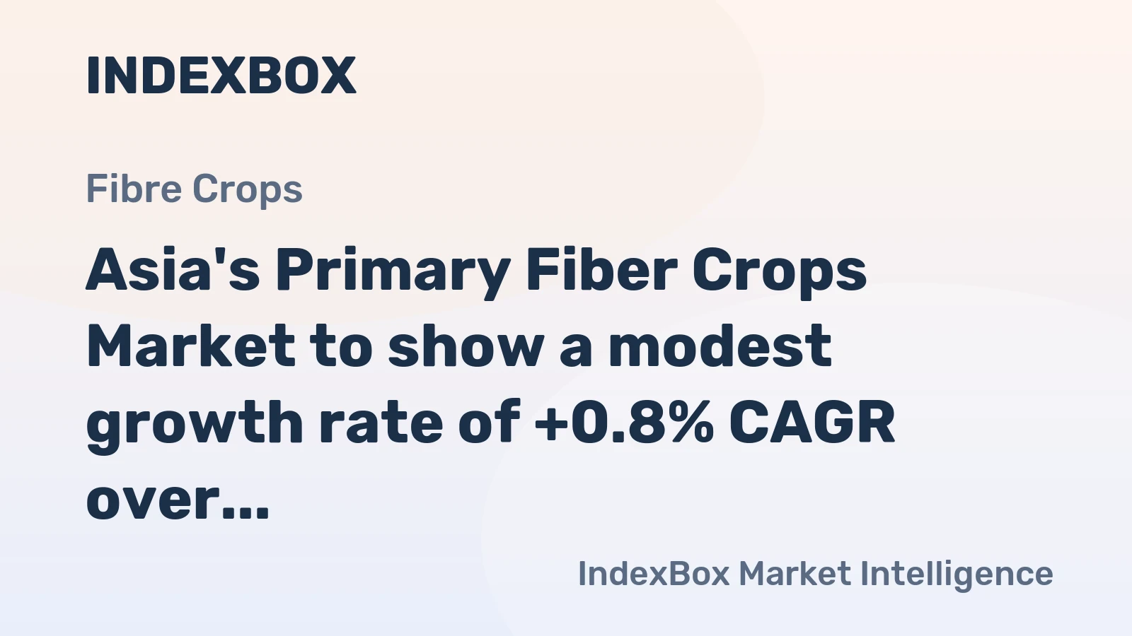 Asia's Primary Fiber Crops Market to show a modest growth rate of +0.8% CAGR over the forecast period of 2024-2035, reaching a market value of $154.4B by 2035