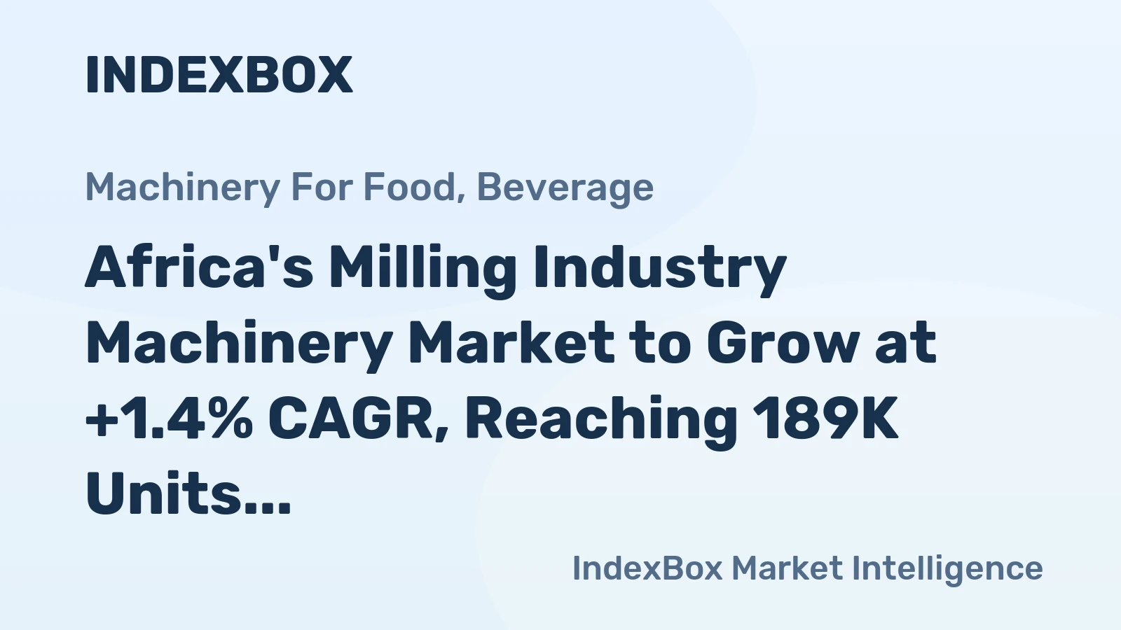 Africa's Milling Industry Machinery Market to Grow at +1.4% CAGR, Reaching 189K Units by 2035