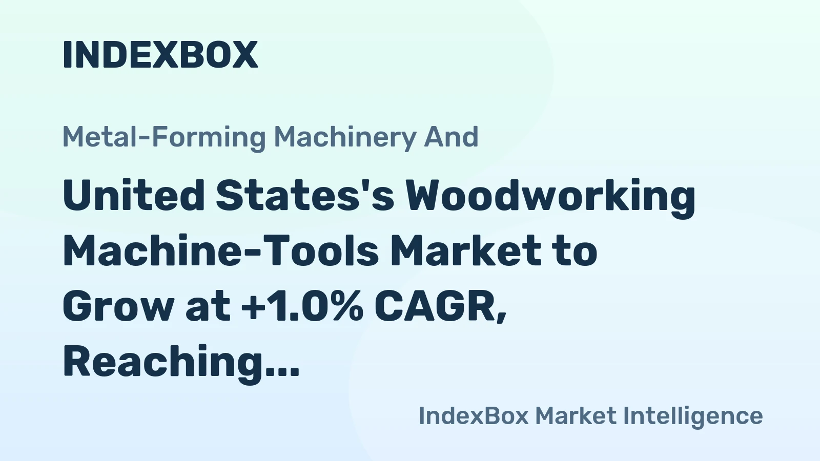 United States's Woodworking Machine-Tools Market to Grow at +1.0% CAGR, Reaching 1.9M Units by 2035