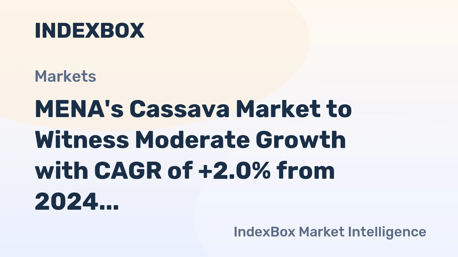 MENA's Cassava Market to Witness Moderate Growth with CAGR of +2.0% from 2024 to 2035