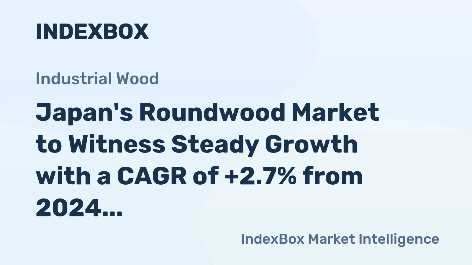 Japan's Roundwood Market to Witness Steady Growth with a CAGR of +2.7% from 2024 to 2035