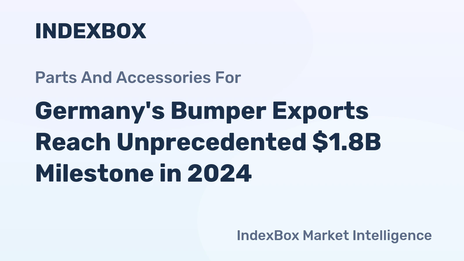 Germany's Bumper Exports Reach Unprecedented $1.8B Milestone in 2024