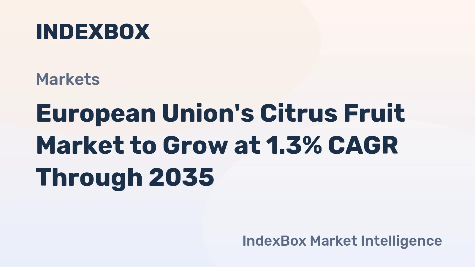 European Union's Citrus Fruit Market to Grow at 1.3% CAGR Through 2035