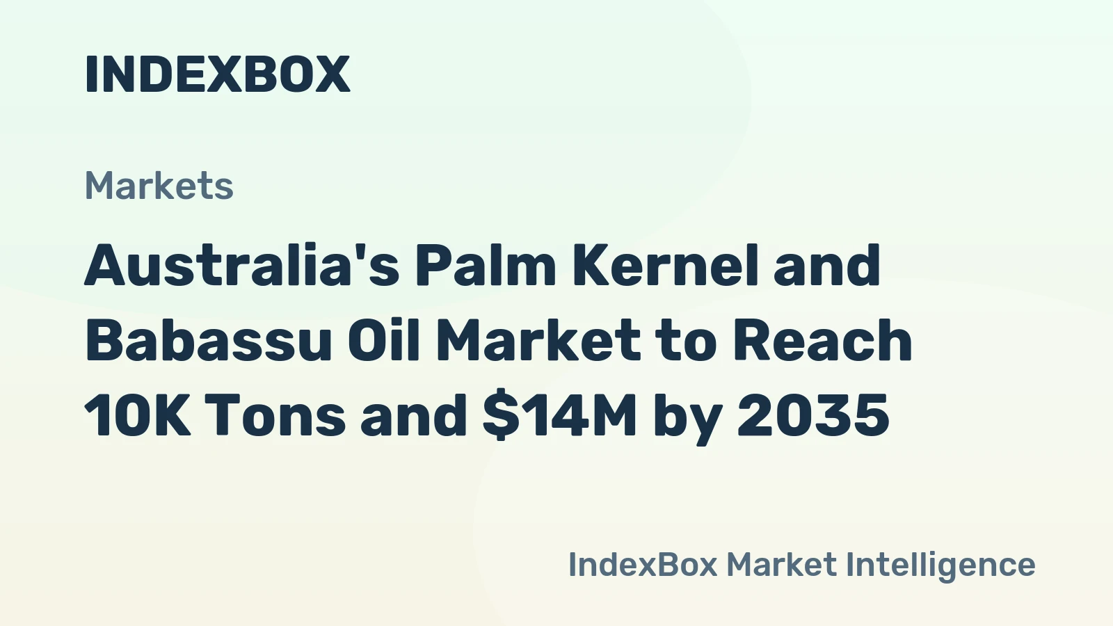 Australia's Palm Kernel and Babassu Oil Market to Reach 10K Tons and $14M by 2035