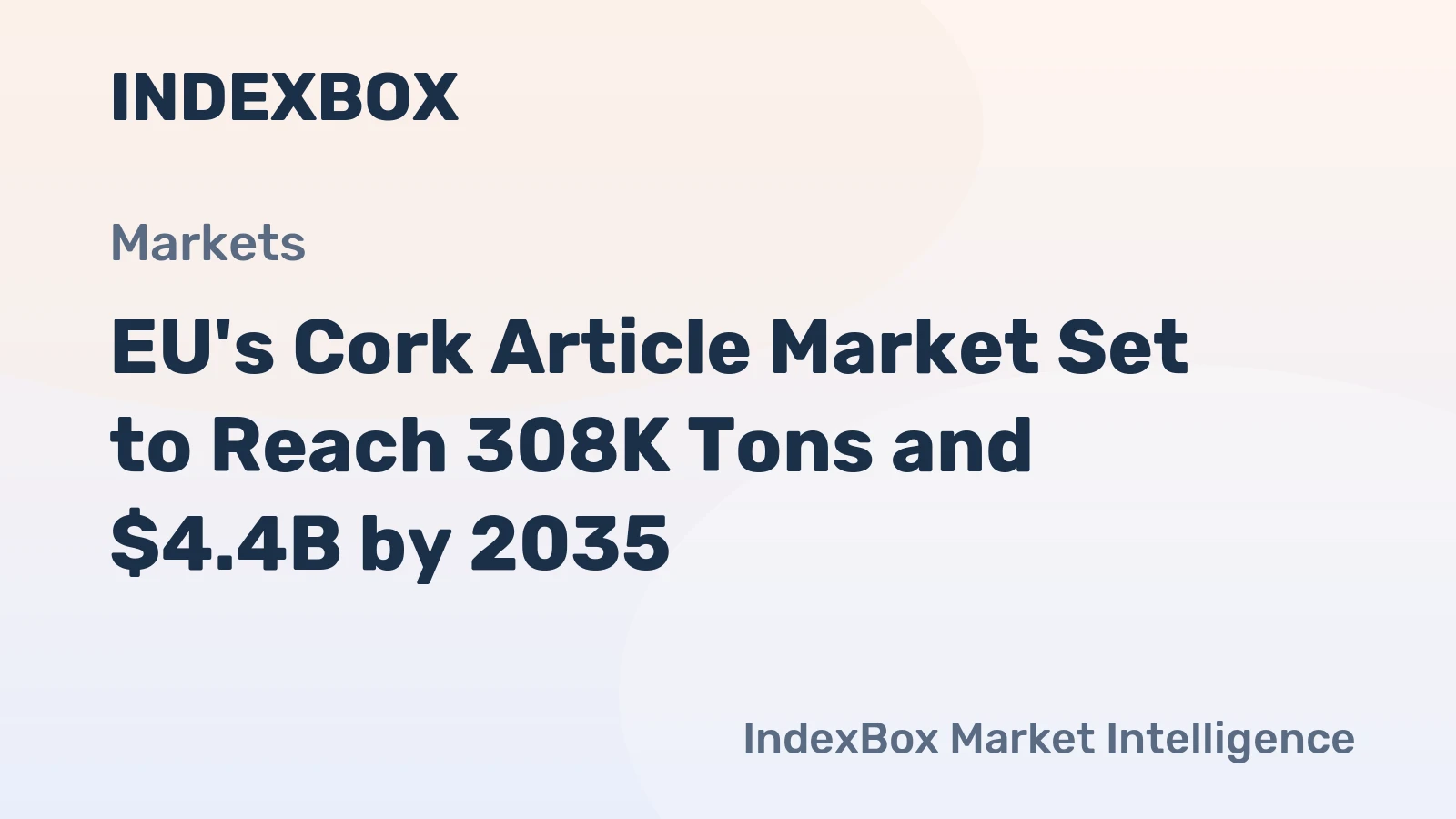 EU's Cork Article Market Set to Reach 308K Tons and $4.4B by 2035