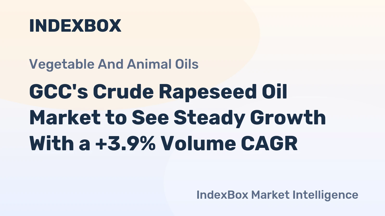 GCC's Crude Rapeseed Oil Market to See Steady Growth With a +3.9% Volume CAGR