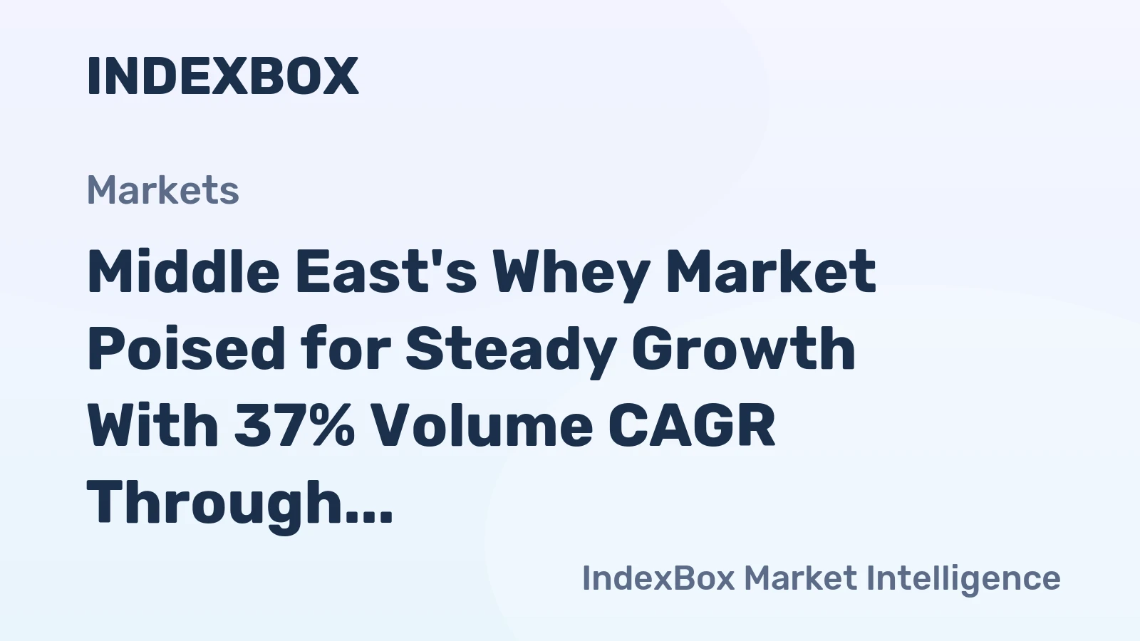 Middle East's Whey Market Poised for Steady Growth With 37% Volume CAGR Through 2035