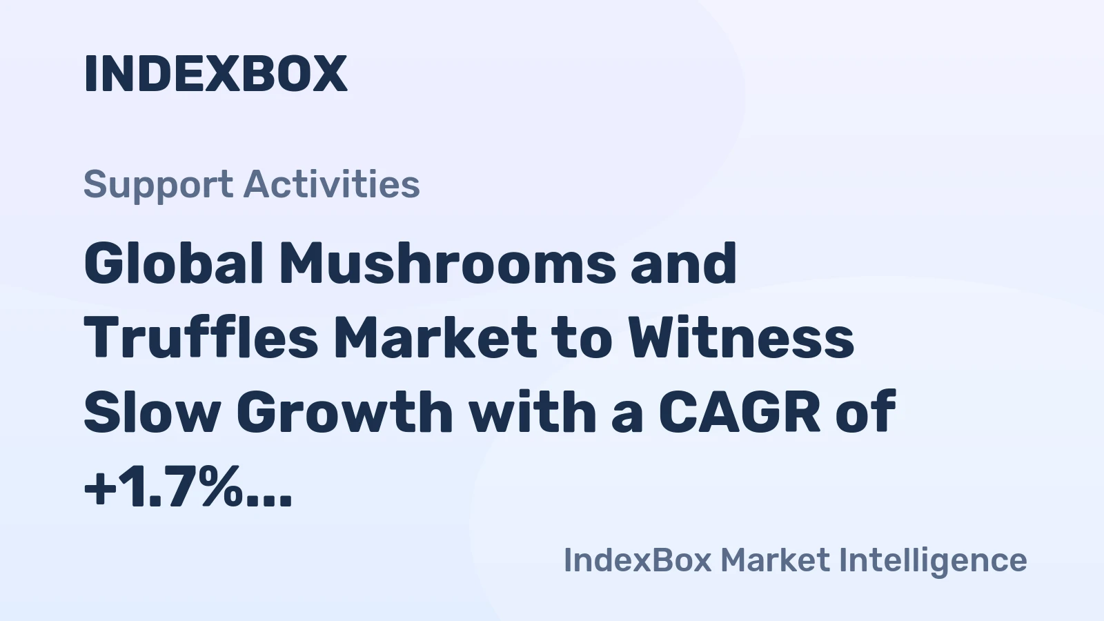 Global Mushrooms and Truffles Market to Witness Slow Growth with a CAGR of +1.7% from 2024 to 2035